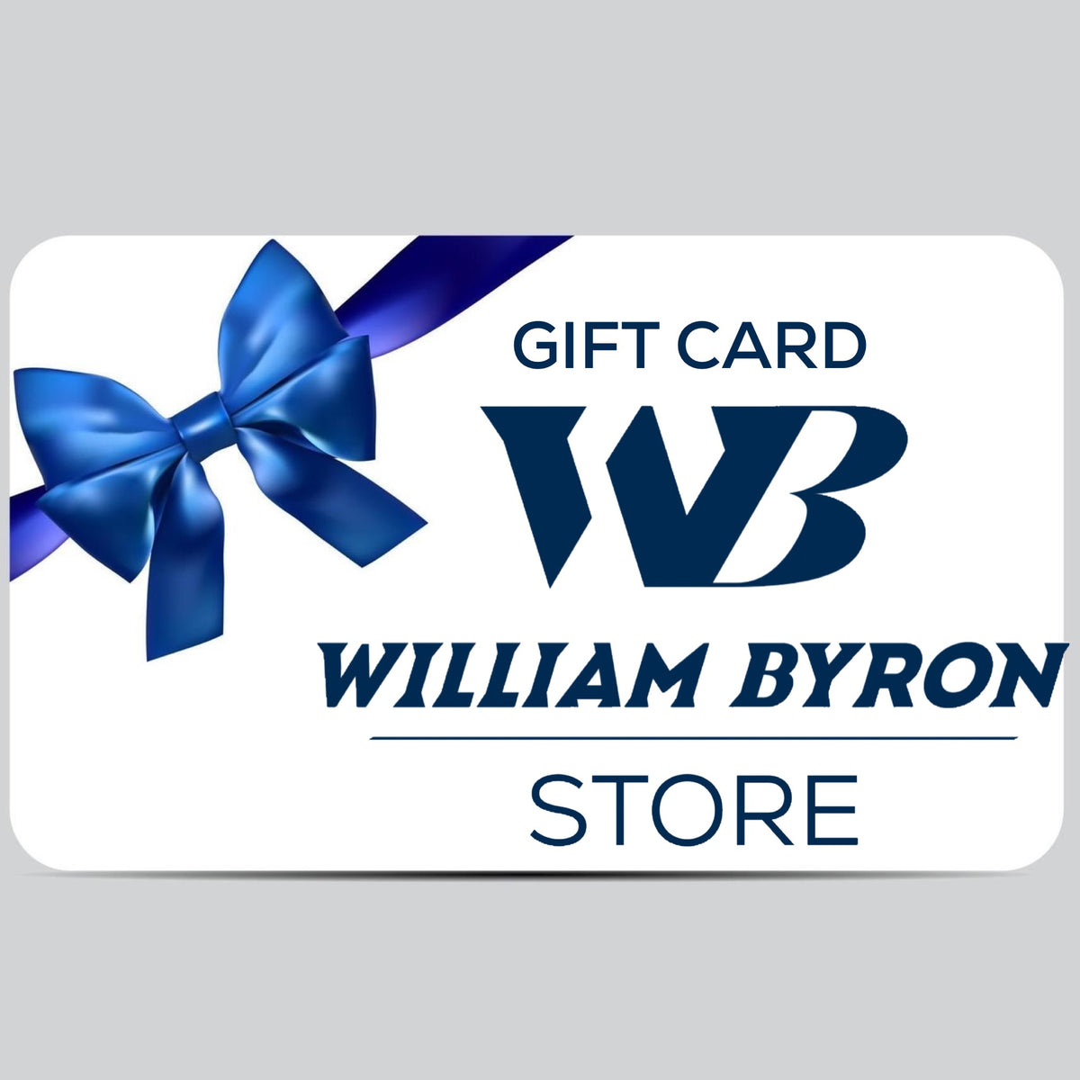 WB STORE eGift Card – William Byron Store